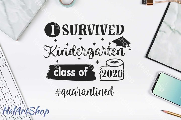 I Survived Kindergarten svg, class of 2020 svg, graduate svg (606712 ...