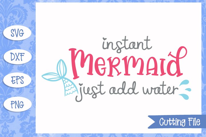 Instant mermaid just add water SVG File