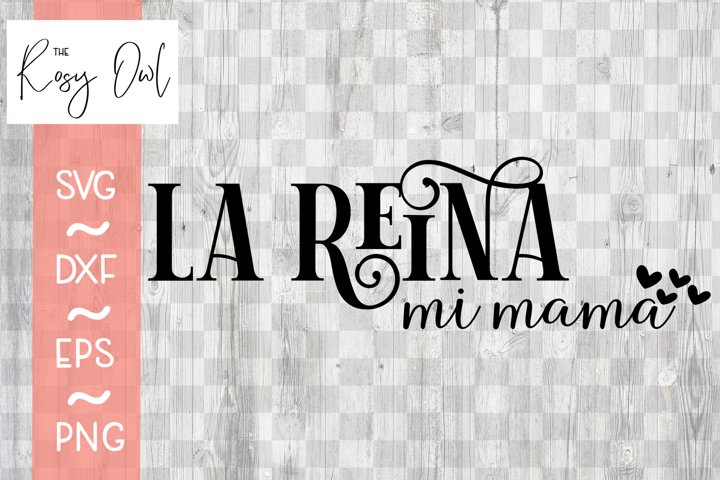 La Reina/Mi Mama SVG PNG DXF EPS (561581) | Cut Files | Design Bundles