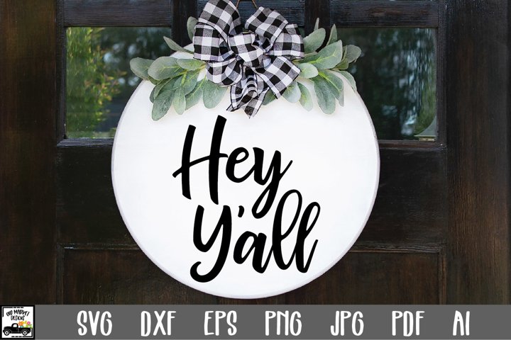 Hey Y'all SVG File - Round Sign Design (970632) | Cut Files | Design ...