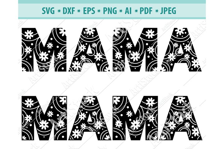 Mom SVG File, Mama svg, Floral Mama Svg, Mommy Png, Dxf, Eps (984307 ...
