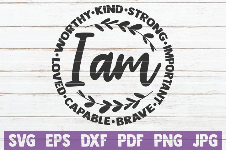 I Am SVG Cut File (405062) | Cut Files | Design Bundles