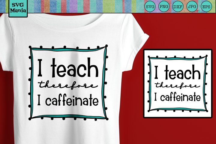 Teacher SVG, Funny Teacher SVG File, Teacher Shirt SVG File (571882 ...