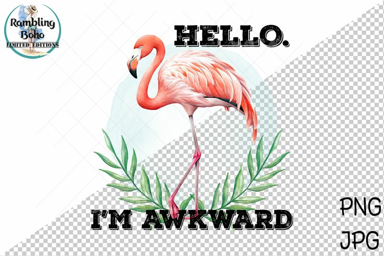 Sweet Awkward Pink Flamingo Hello Sublimation Png
