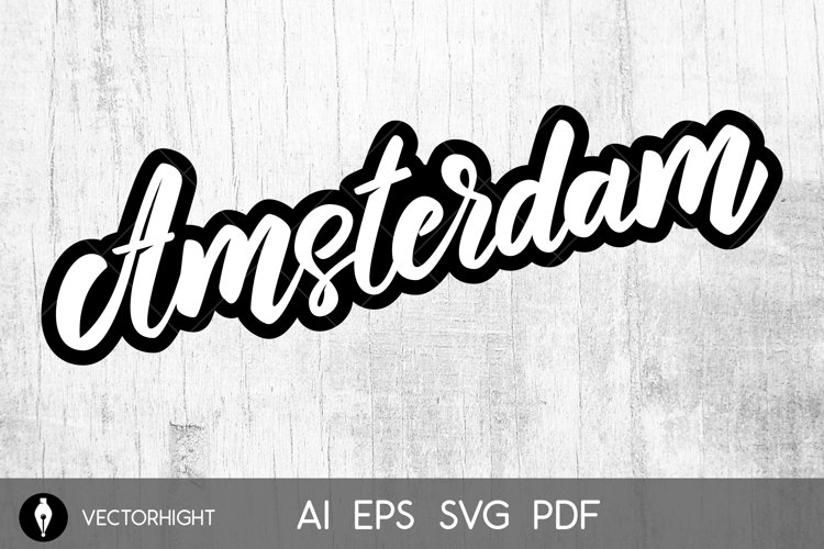 Amsterdam capital of Netherlands. Lettering phrase