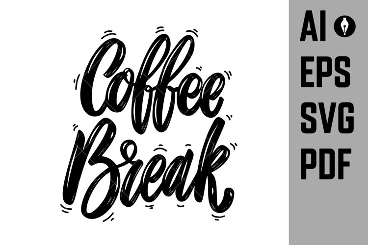 Coffee break. Lettering phrase isolated on white background.