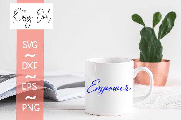 Empower SVG | Inspirational | Affirmation