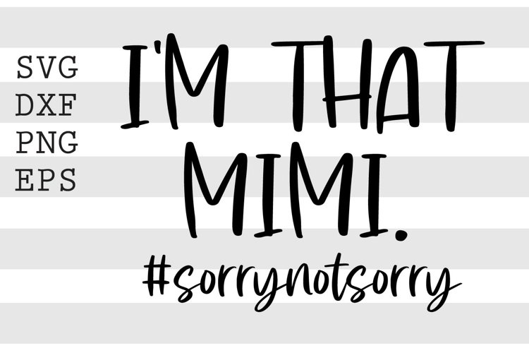 I'm that Mimi sorrynotsorry SVG