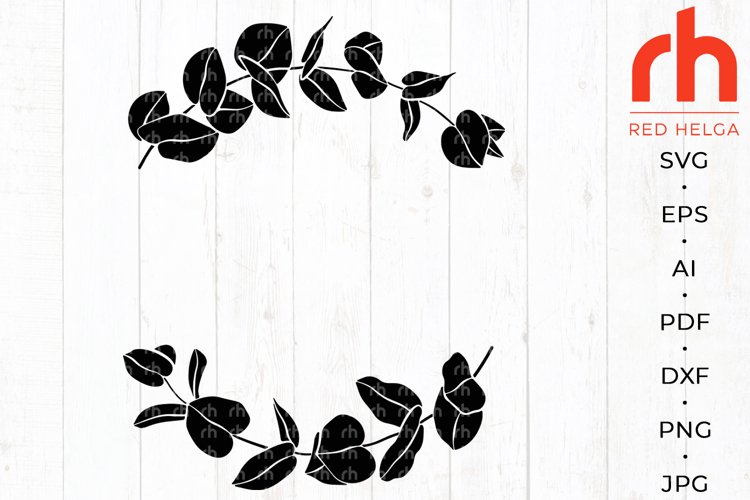 Eucalyptus wreath svg, Eucalyptus frame svg, Eucalyptus svg (1417511 ...