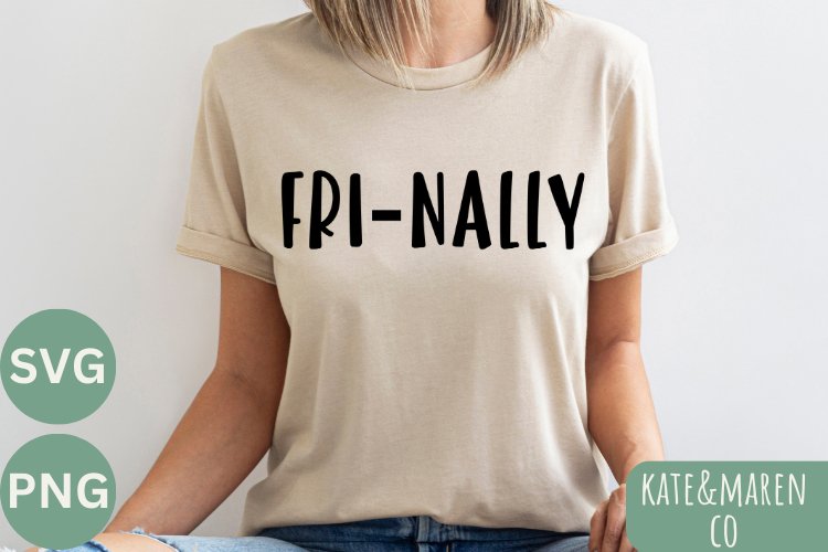 Friday SVG | Weekend SVG | Funny Teacher SVG | Frinally SVG