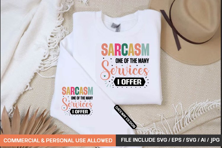 Sarcasm One Of The Many Services I Offer Svg (3510404)
