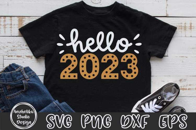 Hello 2023 SVG | Happy New Year 2023 SVG | New Years Design
