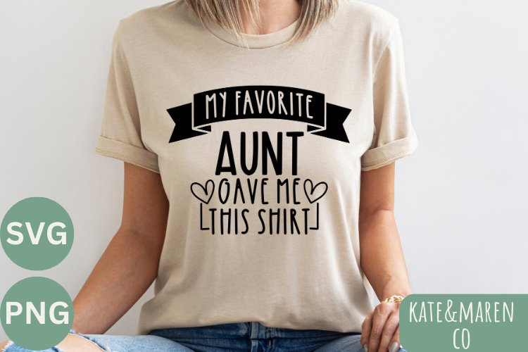 Favorite Aunt SVG | Funny Aunt SVG | Funny Niece SVG