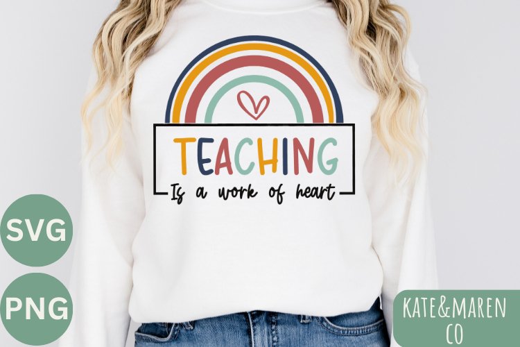 Teacher SVG | Teaching Is A Work Of Heart SVG
