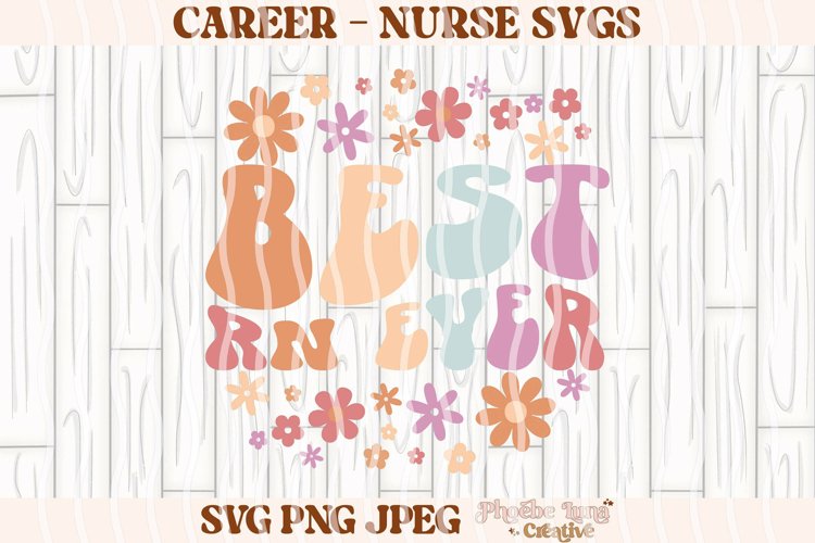 Best RN Ever SVG, Nurse life SVG, Nurse Career SVG, RN SVS (2101186 ...