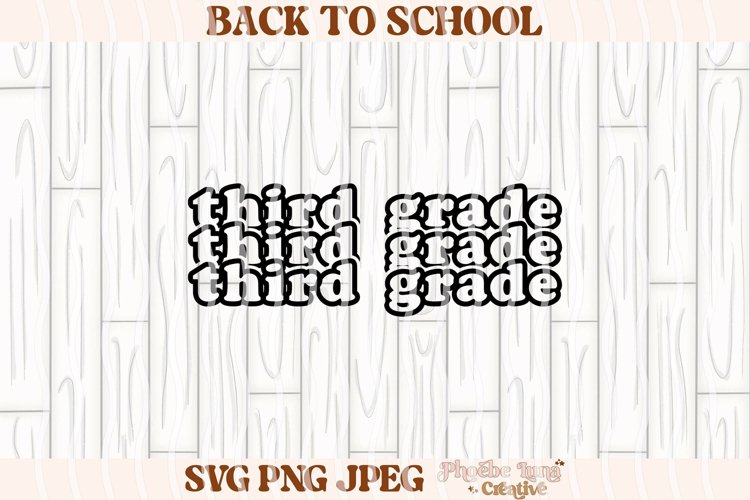 Third Grade SVG, Back to school SVG, School Years SVG (2100867 ...