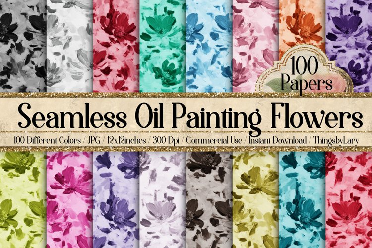 100 Seamless Oil Painting Flowers Digital Papers