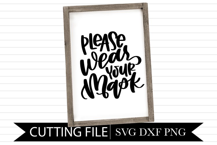 Please Wear Your Mask - Hand Lettered SVG