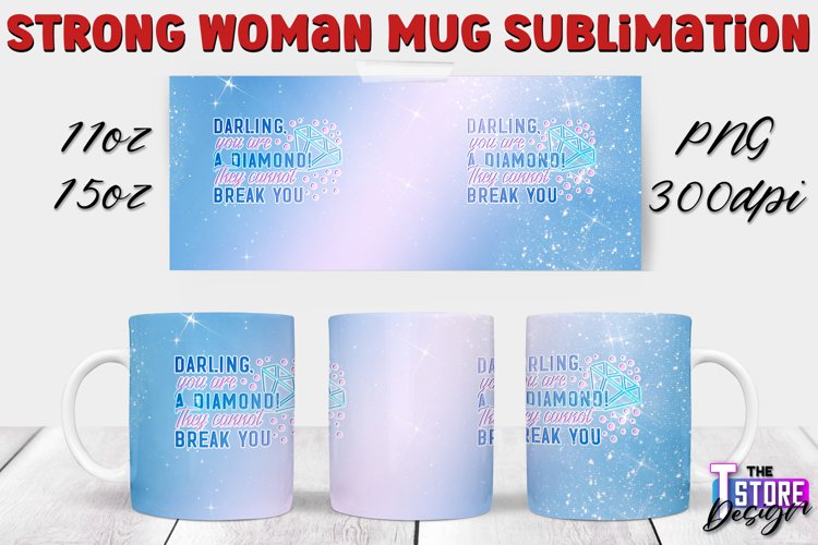 Strong Woman Mug Quotes Sublimation | 11 Oz 15 Oz (2985857)