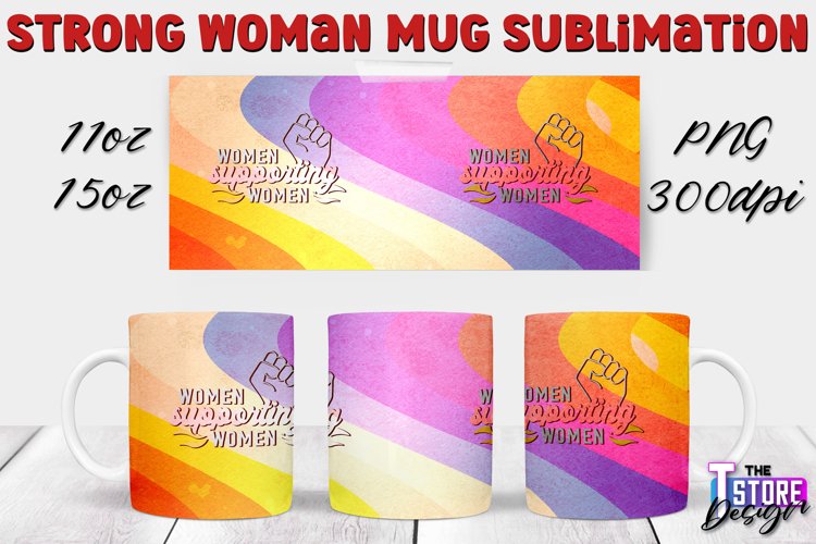 Strong Woman Mug Quotes Sublimation | 11 Oz 15 Oz (2985883)