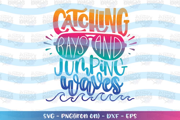 Summer svg Catching Rays and Jumping waves svg Summer Beach (261661 ...
