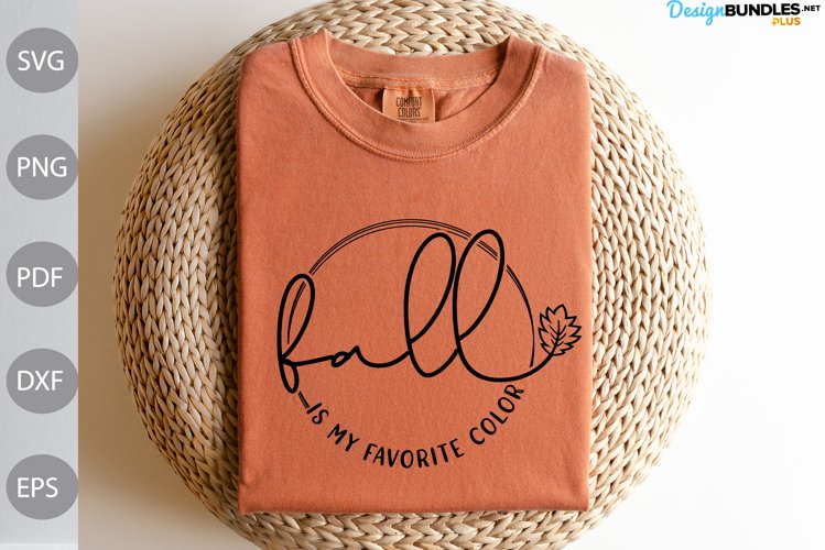 Fall Is My Favorite Color SVG Design/ Autumn Quote SVG