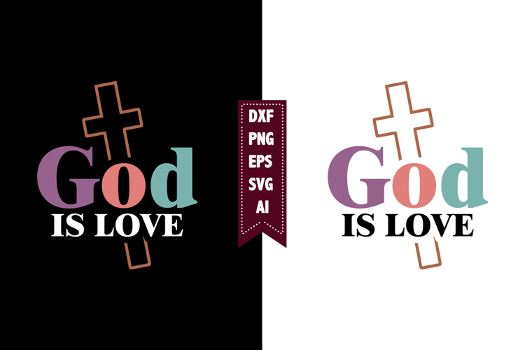God is Love Svg, Religious Svg, God Svg Design