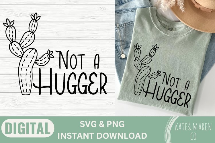 Not a Hugger SVG | Cactus SVG | Don't Touch Me SVG