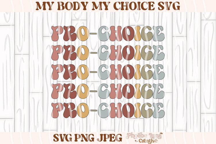 Prochoice SVG, Prochoice SVG, Roe V Wade (2109151) | Vectors | Design ...
