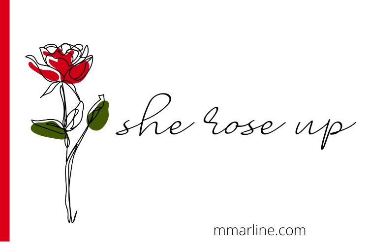 She Rose Up
