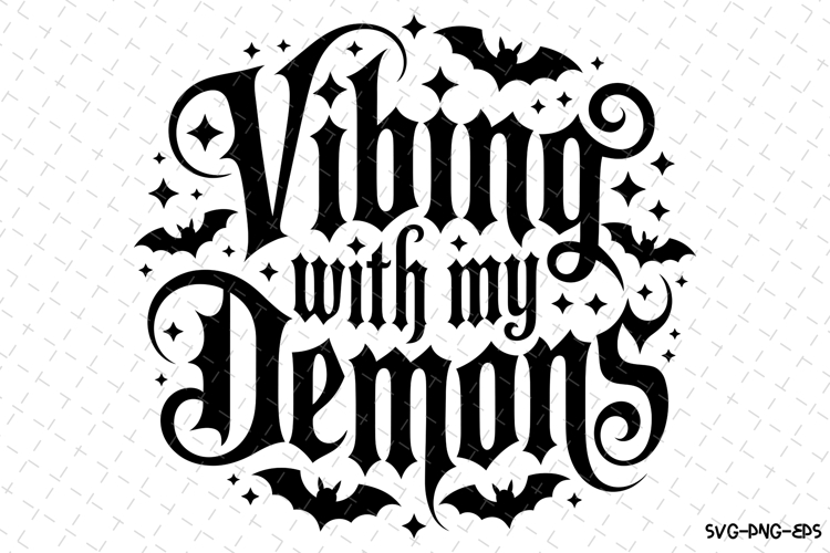 Vibing with my Demons Svg | Halloween Svg | Svg (5767703)