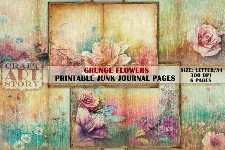 Vintage Grunge Flowers junk journal Pages