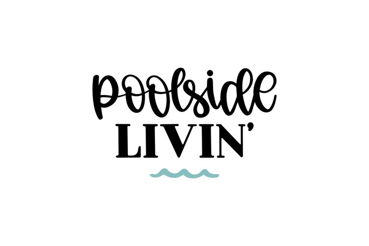 Poolside Livin SVG Cut File