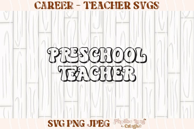 Preschool Teacher SVG, Teacher SVG, School SVG, Teach SVG (2101272 ...