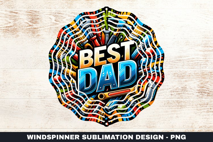 Best Dad Wind Spinner Sublimation Design (4382116)
