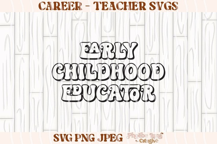 Early Childhood Educator SVG, Teacher SVG, School SVG, Teach (2101275 ...