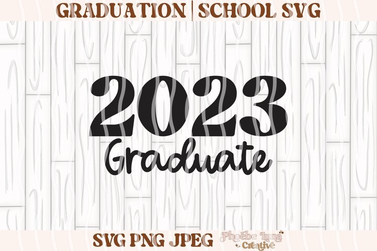 2023 Graduate SVG, Graduation SVG, Highschool SVG (2104650) | Vectors ...