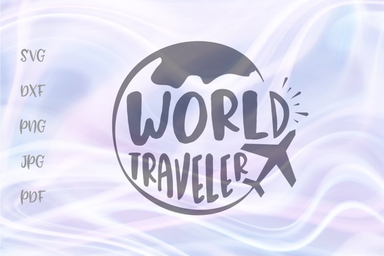 World Traveler SVG for Cricut Vector Cut File DXF PNG PDF (311578 ...
