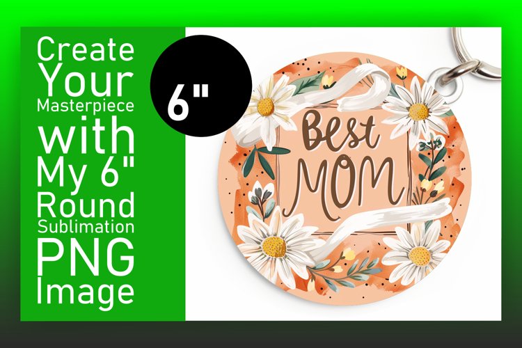 Circular Sublimation Keychain - Mother's Day Print