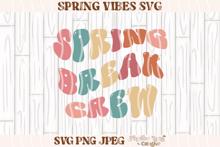 Spring break crew SVG, Spring Vibes SVG, Bloom SVG (2113608) | Vectors ...