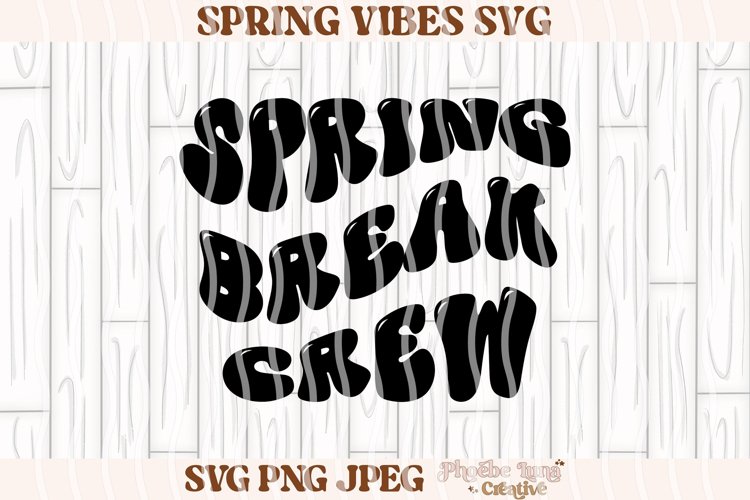 Spring break crew SVG, Spring Vibes SVG, Bloom SVG (2113545) | Vectors ...