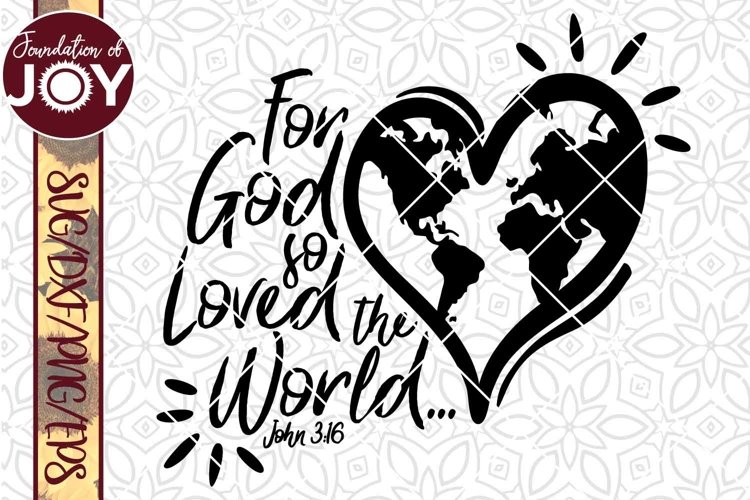 For God so loved the world, Svg, Bible verse svg