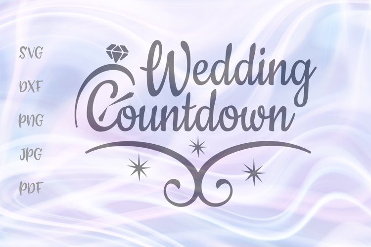 Wedding Countdown Sign Bridal Ring Clipart Cut File SVG DXF (334254 ...