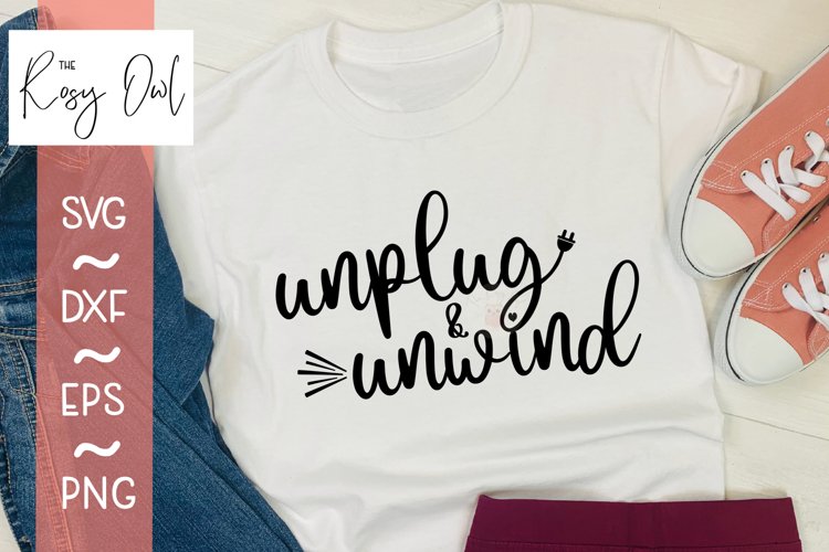 Unplug & Unwind SVG | Relax | Weekend | Vacation