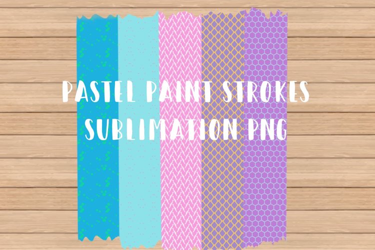 Pastel Paint Strokes Sublimation