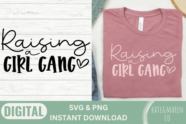 Girl Mom SVG | Raising A Girl Gang SVG | Girl Tribe SVG