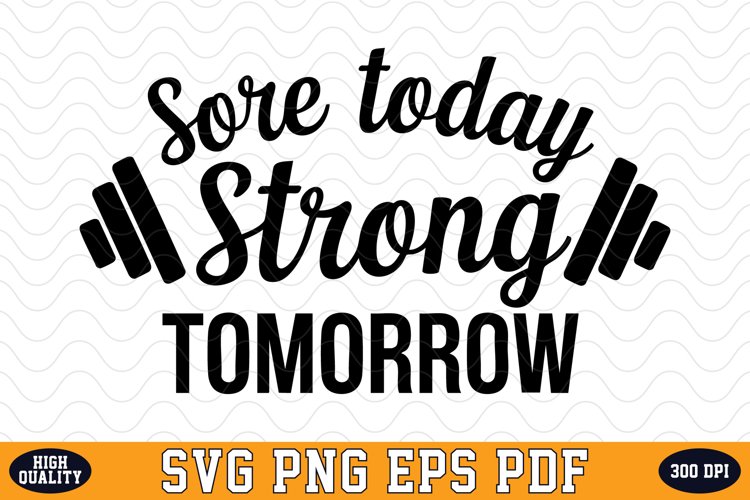 Sore today strong tomorrow SVG | Quotes | SVG Cut (5243258)