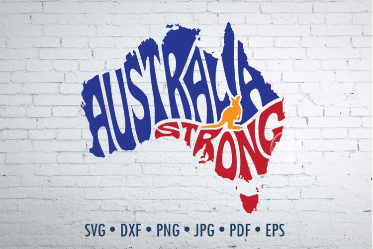 Australia Strong SVG cut file in the shape of the country
