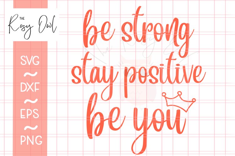 Strong Positive You SVG | Encouraging SVG | Affirmation SVG
