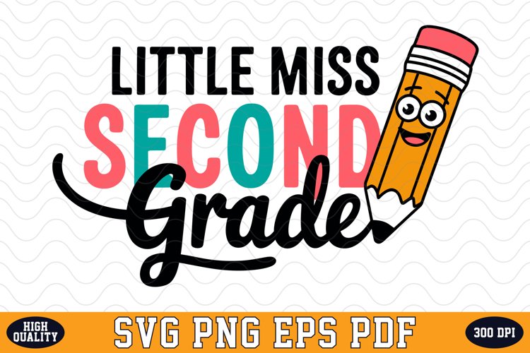 Little Miss Second Grade SVG | Quotes | SVG Cut files